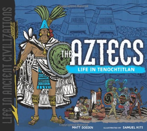 De Colores: The Raza Experience in Books for Children: Aztecs: Life in ...
