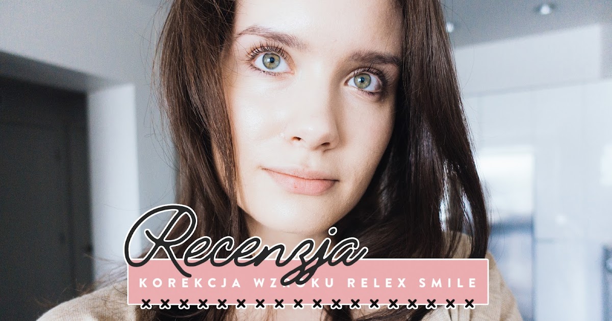 ReLEx SMILE/Lasik - Recenzja po 2 latach | Zabieg Laserowej Korekcji ...