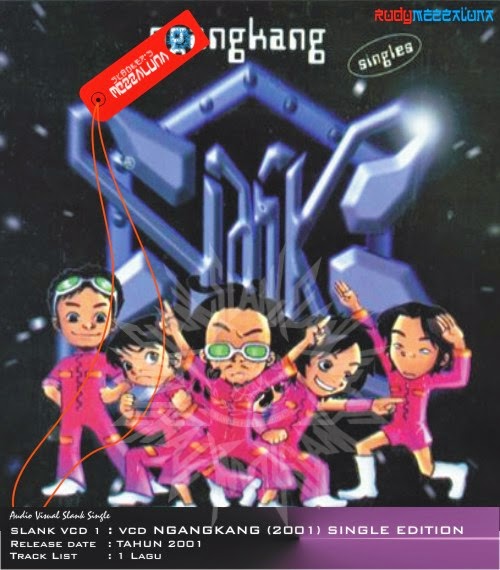 Album Single SLANK Ke-1 = NGANGKANG 2001 "Single Edition ...