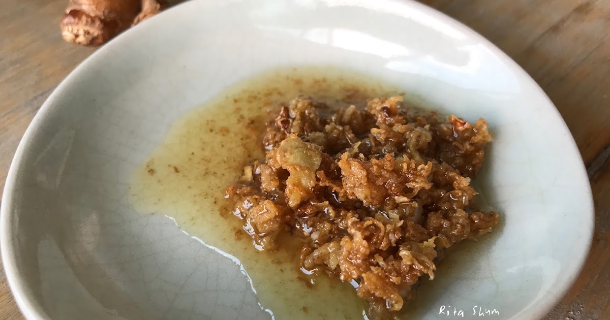 自家製黃金沙薑/沙薑蓉 Homemade sand ginger crisp/ sand ginger paste ~ Rita Shum