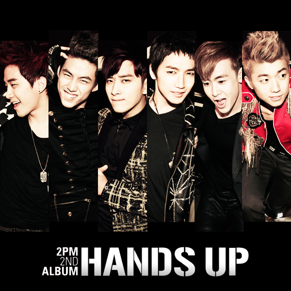 Cover World Mania: 2PM-Hands Up 2nd Album Fan Made Cover!