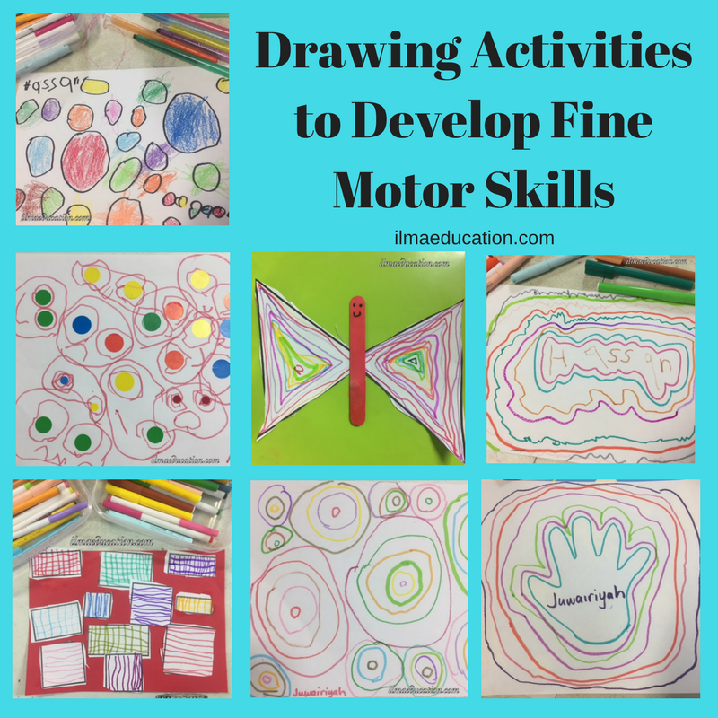 ILMA Education: Fun Drawing Activities to Develop Fine Motor Skills