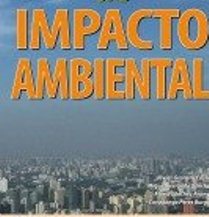 Desarrollo Sustentable: DEFINICION Y CLASIFICACION IMPACTO AMBIENTAL