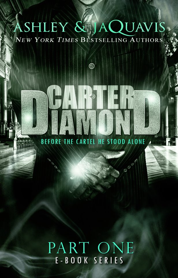 My Urban Books: Carter Diamond by Ashley and Jaquavis Part One of the E ...