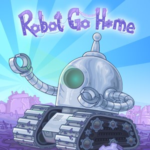 Robot Go Home - Games