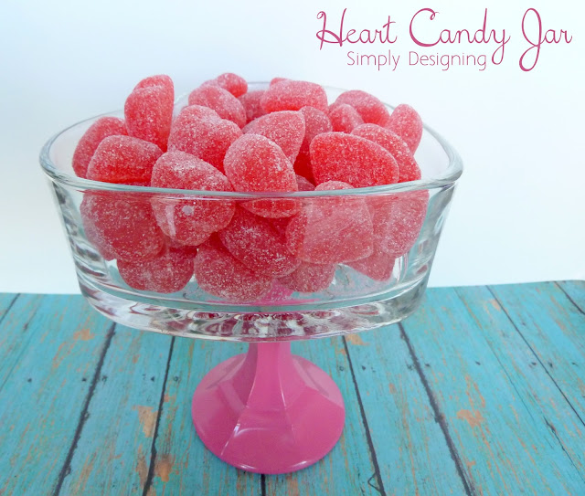 Heart Candy Jar | Simply Designing with Ashley
