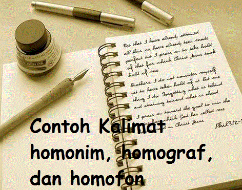 Ringkasan Lengkap Homonim, Homofon dan Homograf, Mencakup Pengertian ...