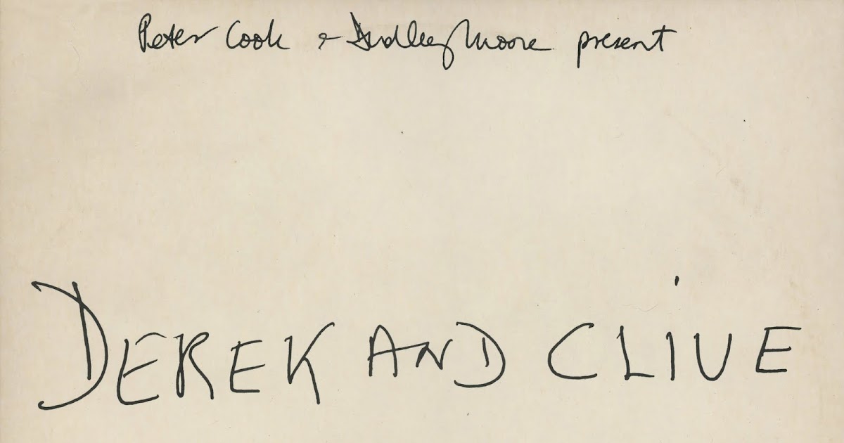 Vintage Stand-up Comedy: Derek & Clive (Peter Cook & Dudley Moore ...