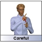 HearMyHands ASL: C is for CAREFUL (plus a couple other things)