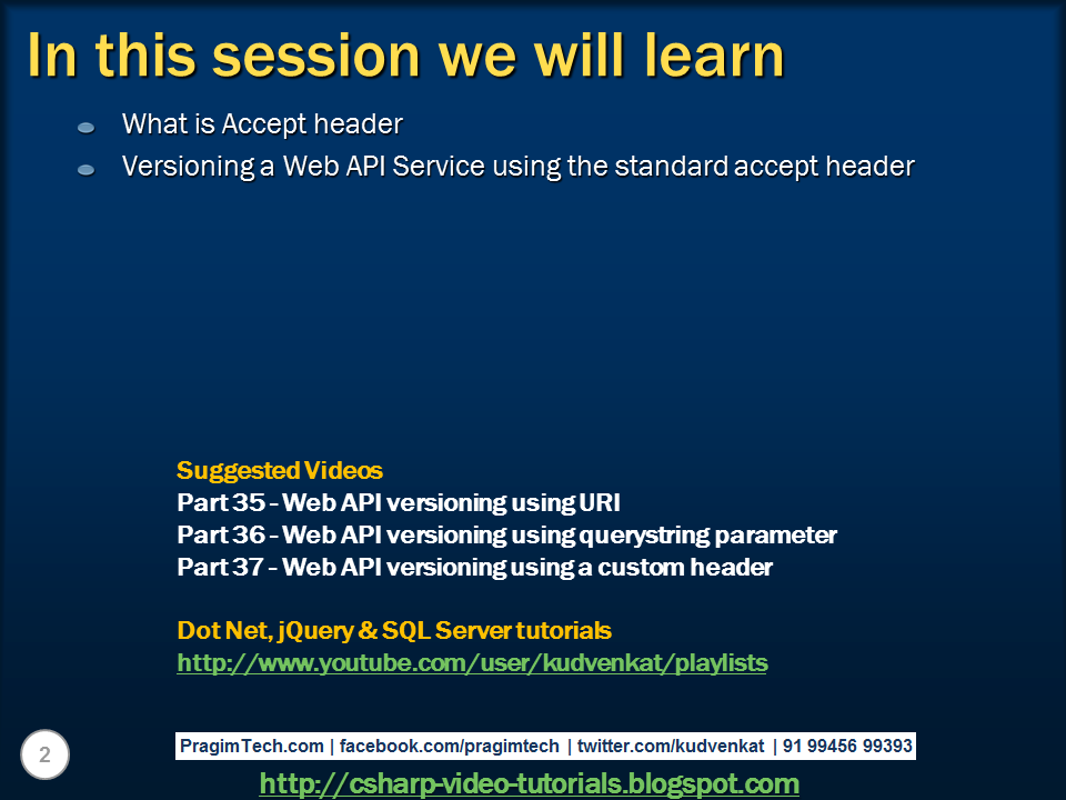Sql server, .net and c# video tutorial: Web API versioning using accept ... Sql server, .net and c# video tutorial: Web API versioning using accept ...