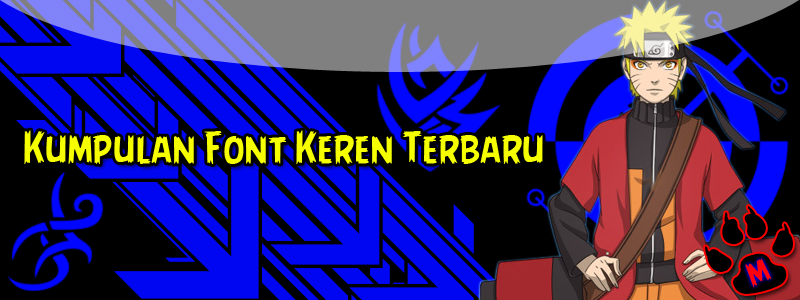 Kumpulan Font Keren Untuk PC Terbaru | Naruto Shippuden Indonesia