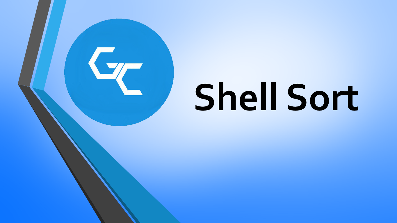 Shell Sort - GEMBEL CODERS
