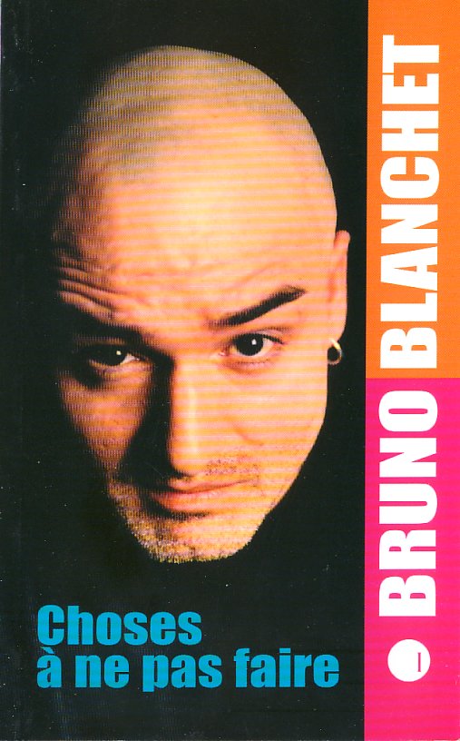 Le grenier de Mascha: Choses à ne pas faire - de Bruno Blanchet