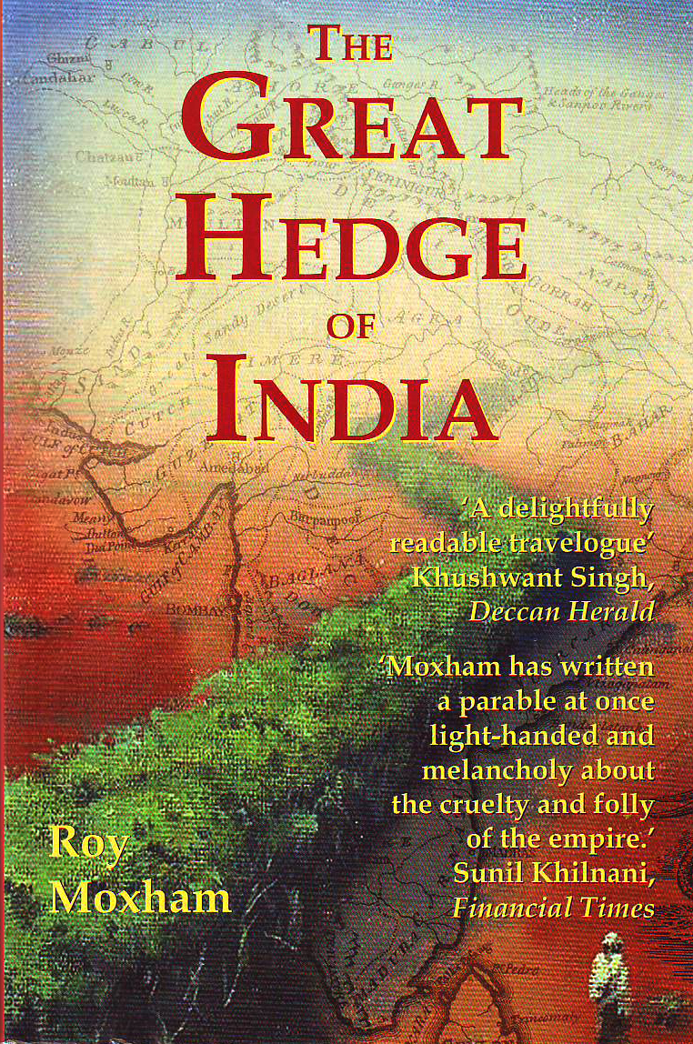 Wordcraft and Statecraft: Roy Moxham's Great Hedge of India: A Review ...