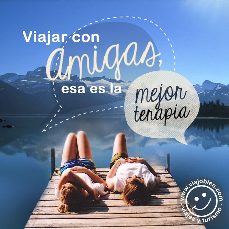 Viajar con Amigos: VIAJAR CON TUS AMIGOS