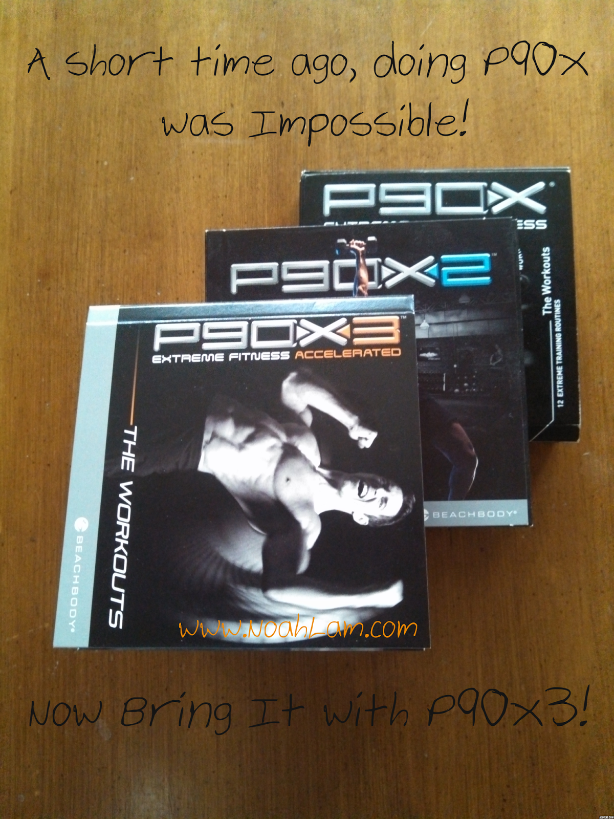 Run with Noah: Do your Best and Forget the Rest with P90X3