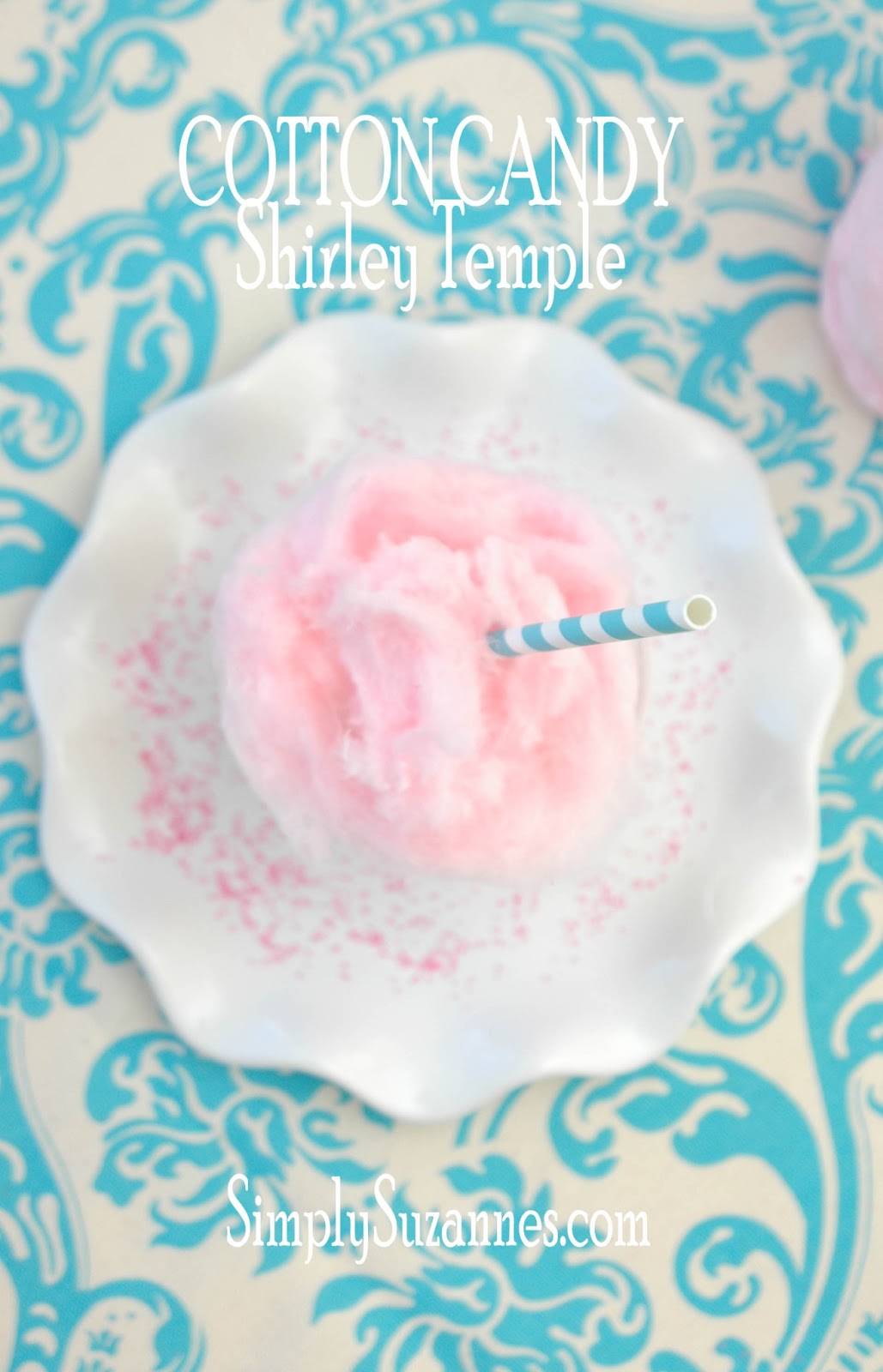 Simply Suzanne's AT HOME: cotton candy shirley temple