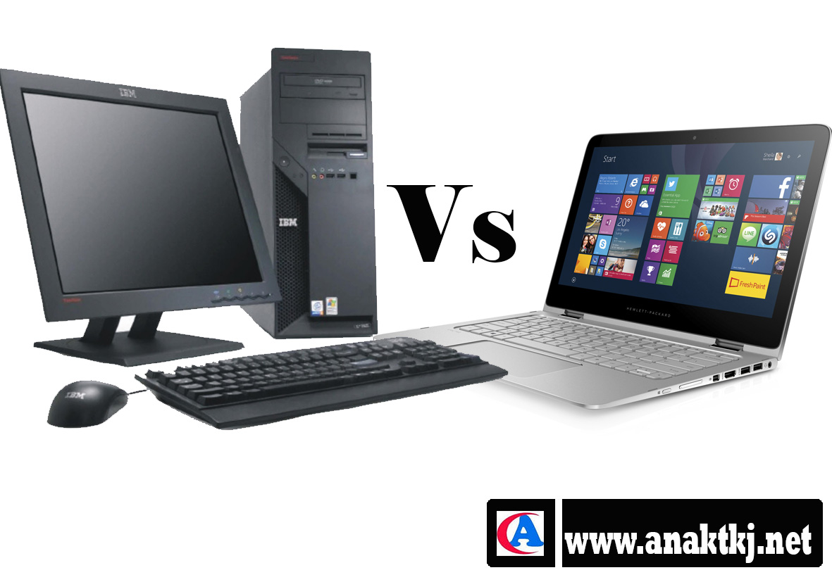 Komputer Vs Laptop, Fungsi Sama Tapi Beda - Anak Tkj - Berbagi ilmu ...