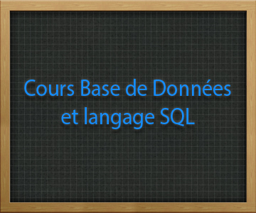 Cours Base de Données et langage SQL