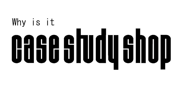 case study shopという名前の由来|case study shop nagoya Blog