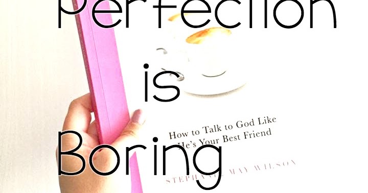 Perfection is Boring - Peaches and Willow