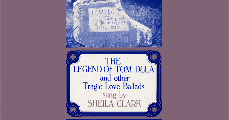 American Roots Music: The Legend of Tom Dula and other Tragic Love ...