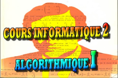 Cours d'informatique 2: Algorithmique I, Polycopié N°1 SMIA S2 PDF