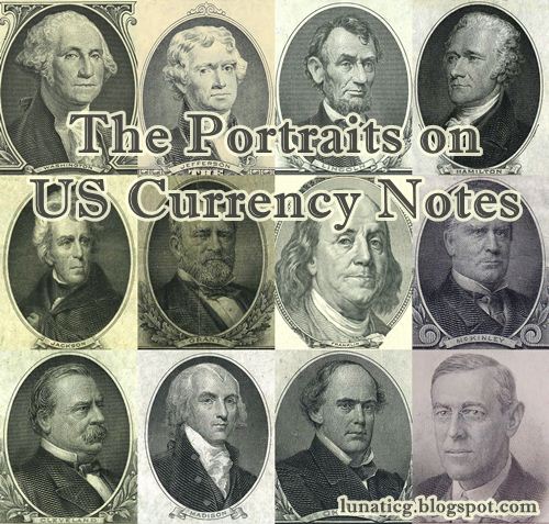 The Portraits on US Currency Notes | Lunaticg Coin
