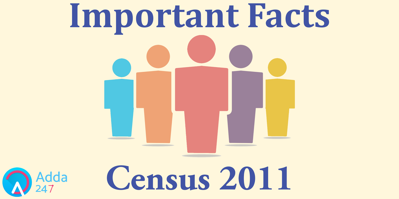 Census 2011 | Important notes on Census 2011 | Csslord