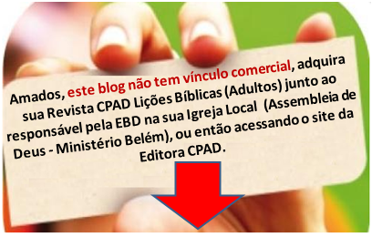 EBD CPAD, Lições CPAD, Lições da Escola Dominical CPAD, Comentada ...