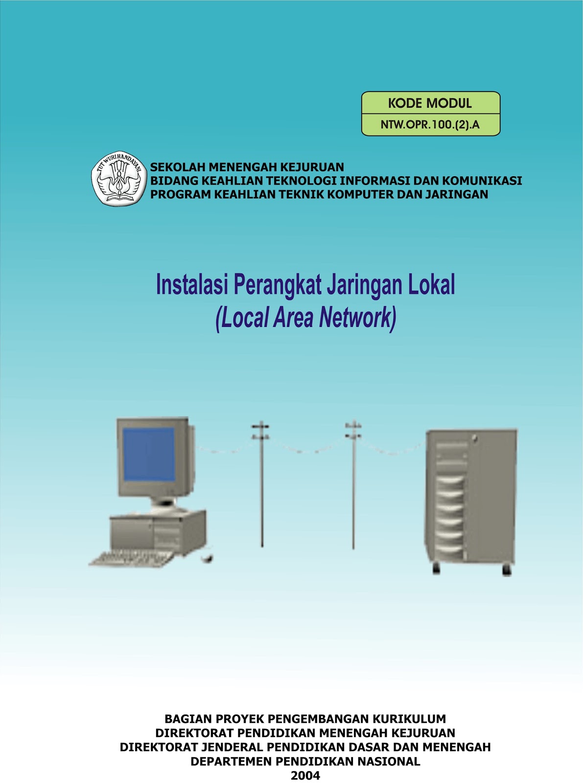 kamagunta - Berbagi Ilmu, Berbagi Senyuman: Modul Instalasi Perangkat ...
