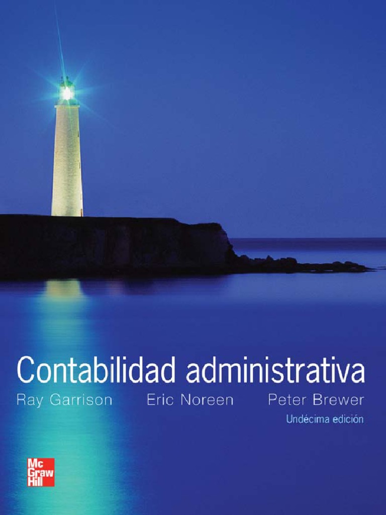 Libro Contabilidad Administrativa, 11va. Edición Ray Garrison ~ Gestión ...