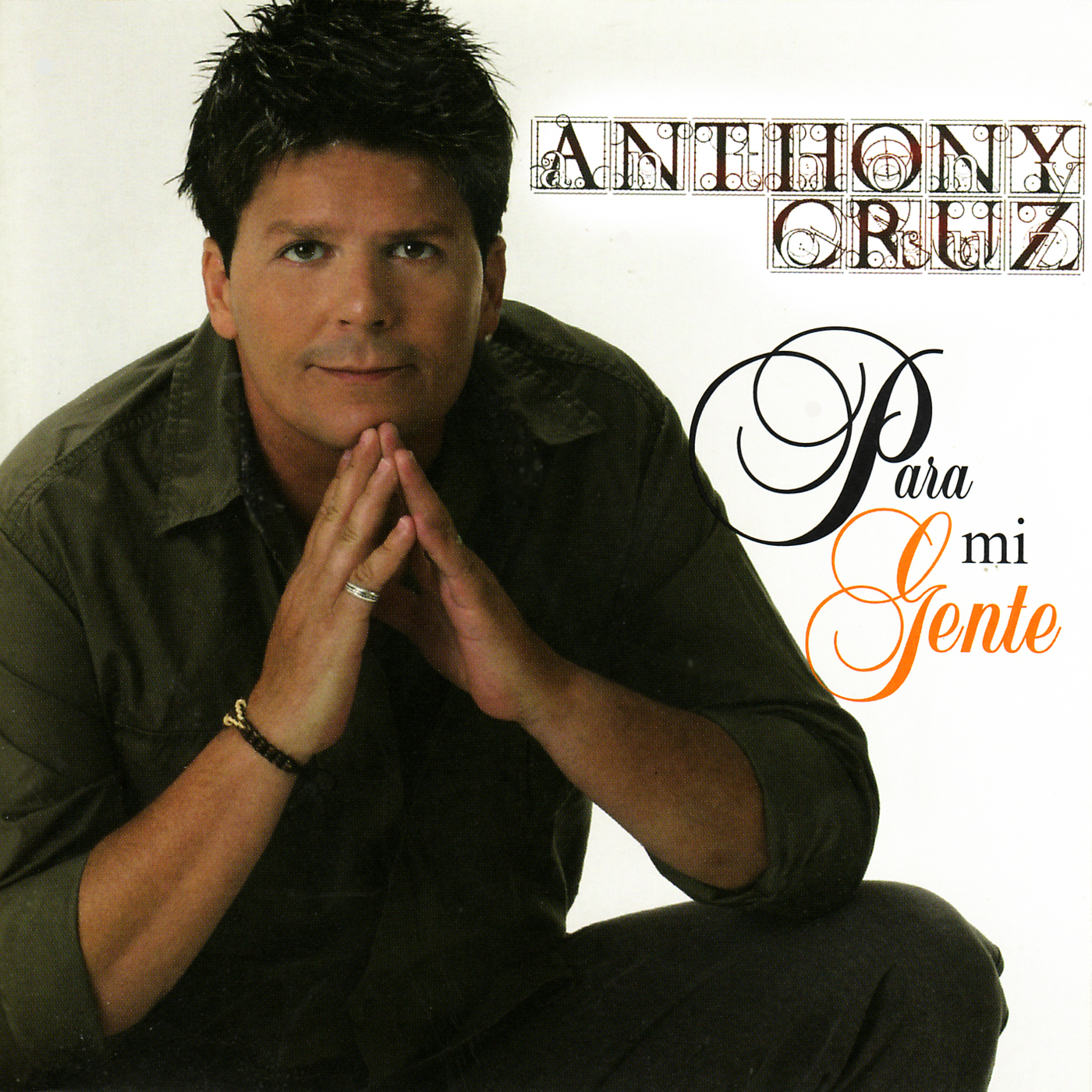 Salsa Status : Anthony Cruz - 2007 Para Mi Gente