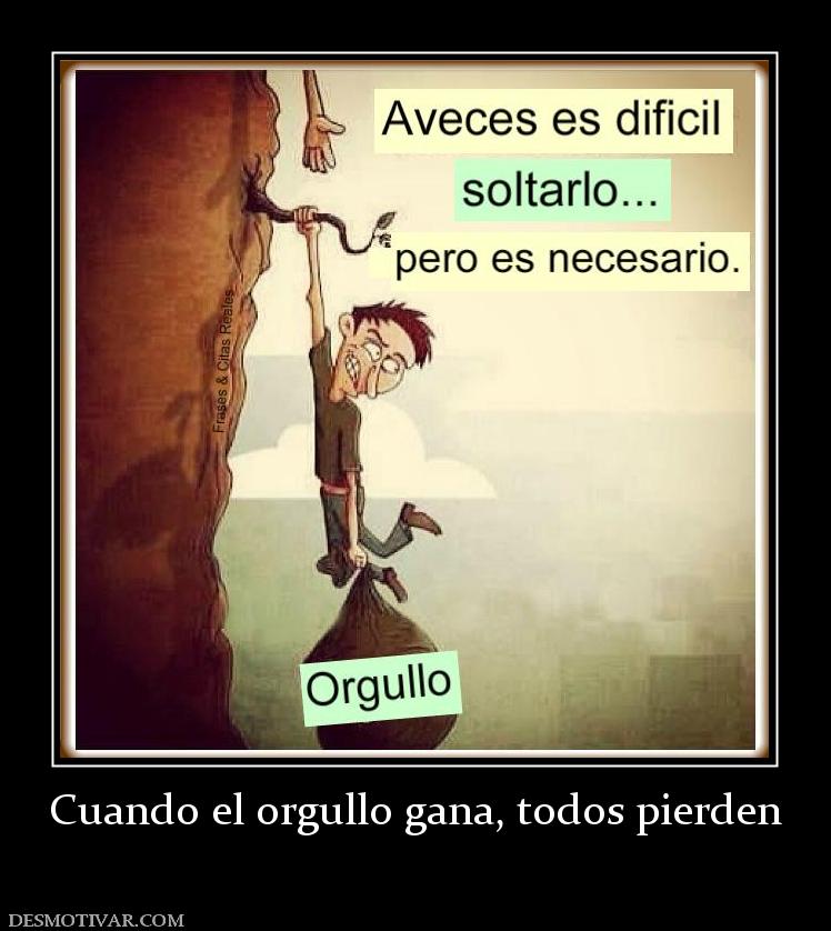 EL ORGULLO, ESA EMOCIÓN POSITIVA A VECES Y OTRAS VECES NEGATIVA