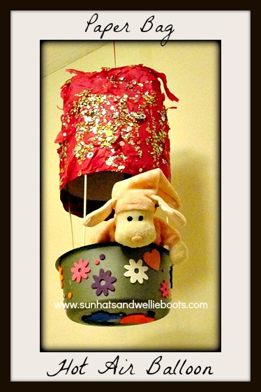 Sun Hats & Wellie Boots: Glowing Hot Air Balloon - made from a paper bag