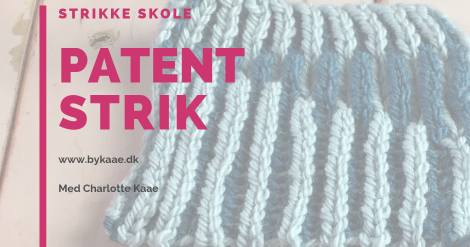 Knitting By Kaae: Gratis mini patent / Brioche strikkeskole
