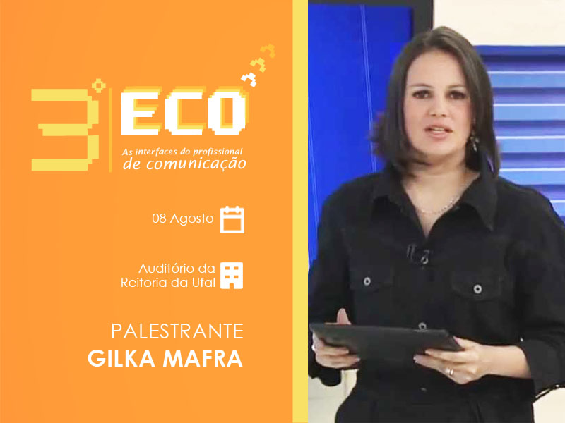 :: 3º Encontro de Comunicação ::: Gilka Mafra será uma das palestrantes ...