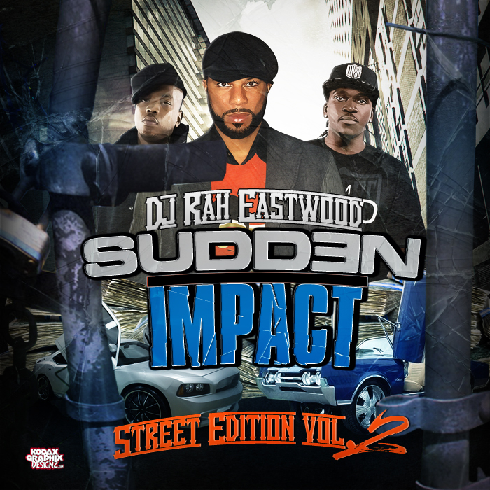 Blog -: Mixtape Cover: Sudden Impact Vol. 2 - Street Edition - Dj Rah ...
