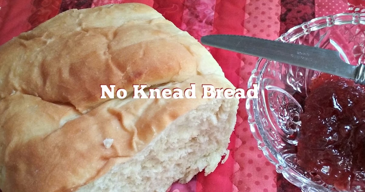 twochicksandamom.blogspot.com: Nothing Like Homemade Bread! No Knead Bread