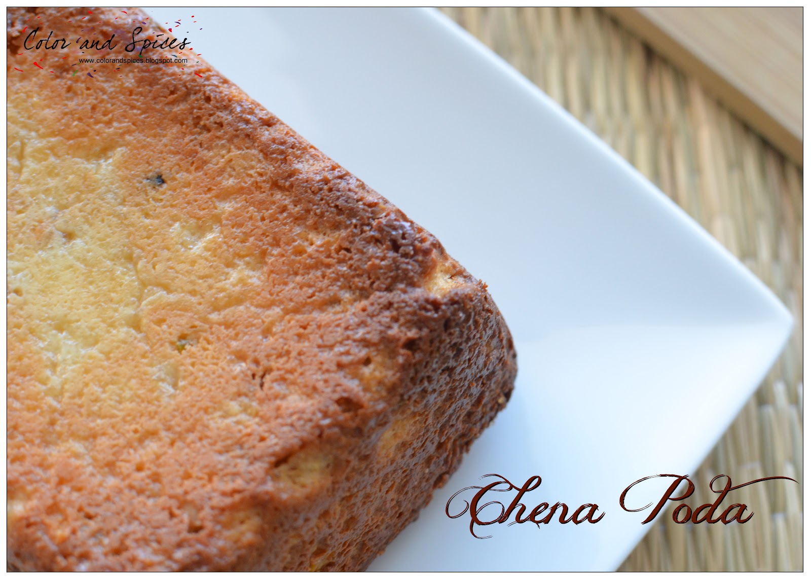 Color and Spices: Chena poda : a sweet dish from Orissa