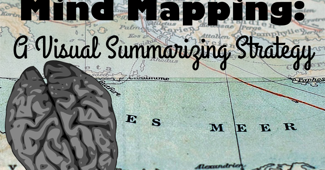 Mind Mapping: A Visual Summarizing Strategy - The Literary Maven