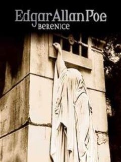 El Espejo Gótico: "Berenice": Edgar Allan Poe: relato y análisis