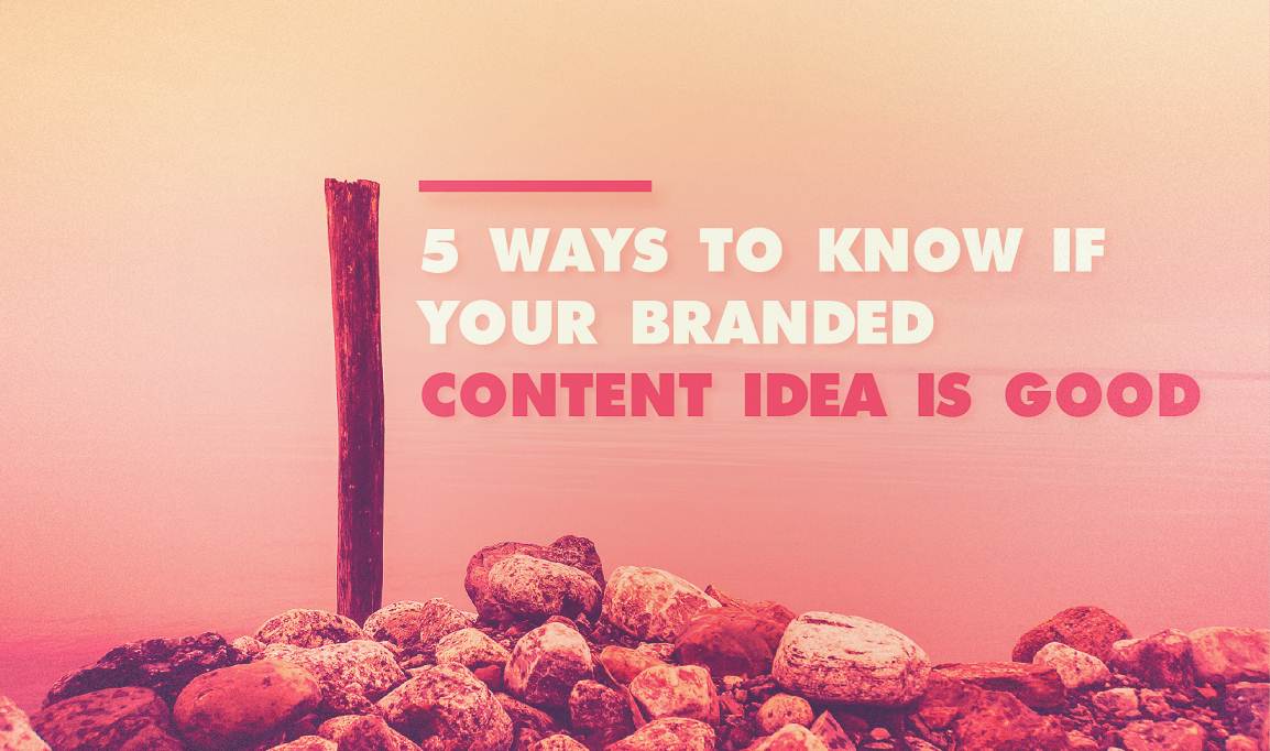 5 Ways to Know if Your Branded Content Is Good - #infographic