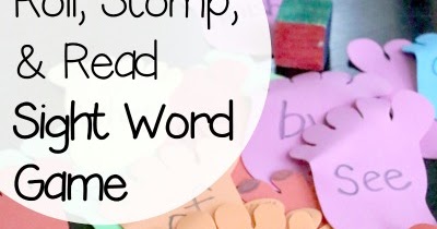 Roll, Stomp, & Read Sight Word Game | School Time Snippets