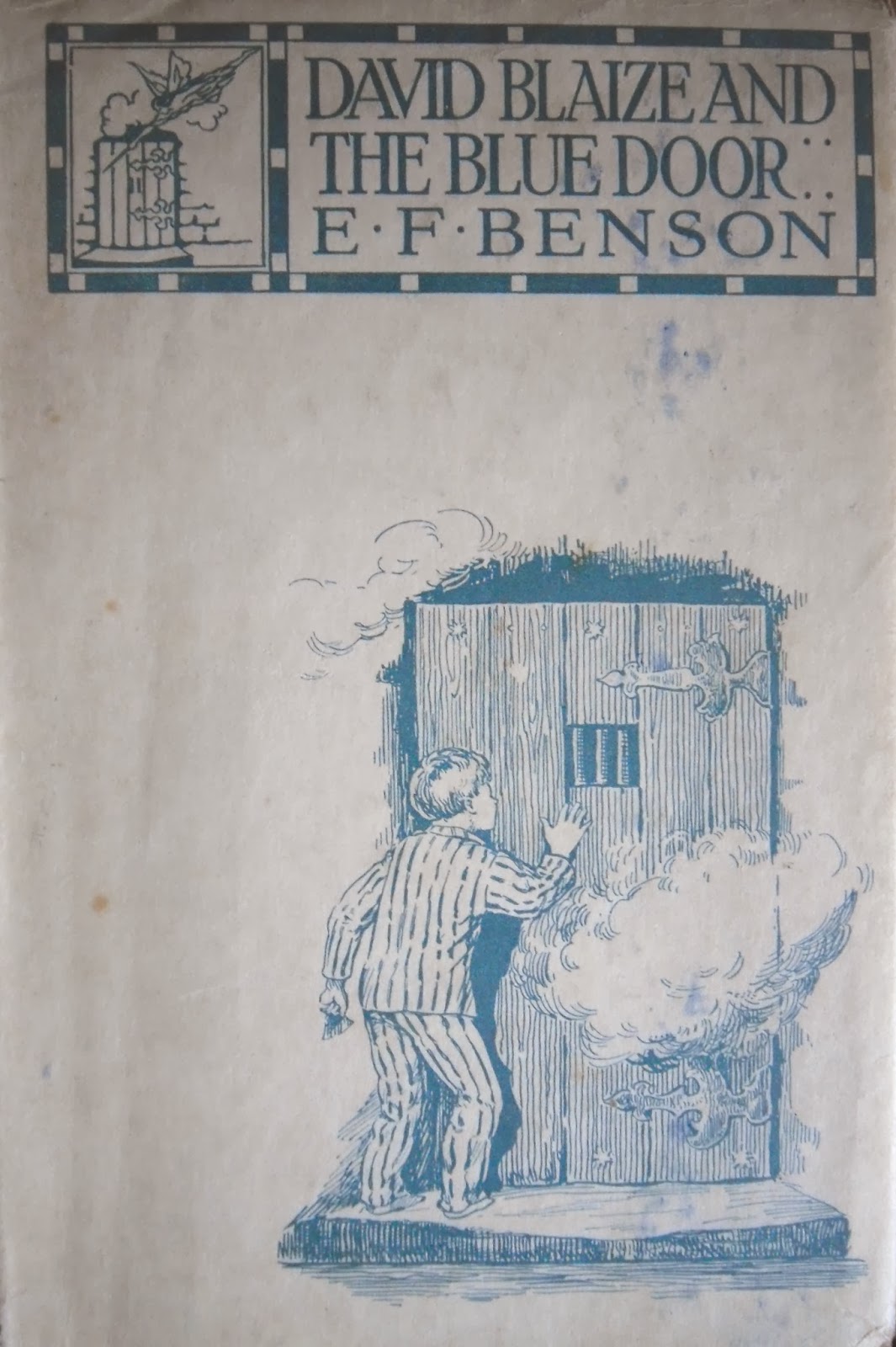 E F Benson - The Complete Works: David Blaize and the Blue Door