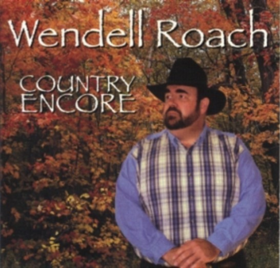 el Rancho: Still Country - Wendell Roach