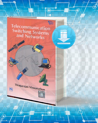 Download Telecommunication Switching Systems and Networks pdf.