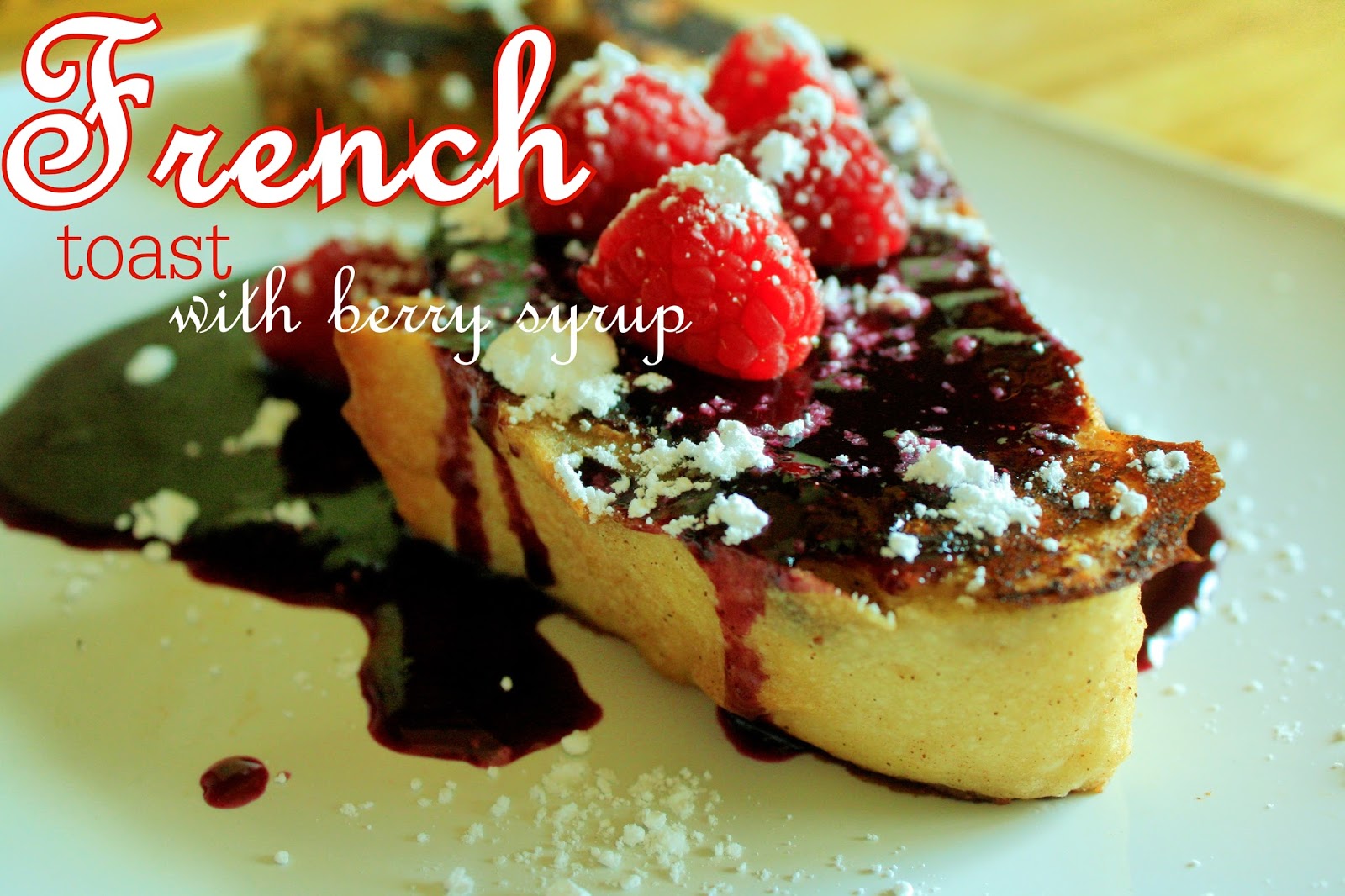 Gypsy Gone Domestic: French Toast with Berry Syrup