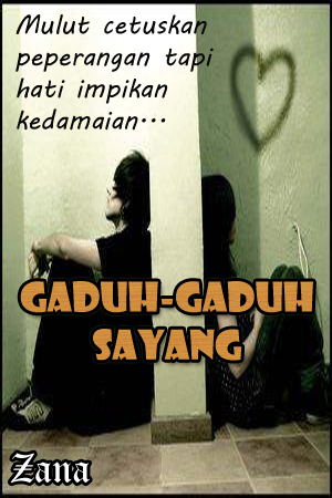 Time To ♥: Cerpen : Gaduh-gaduh sayang (ii)
