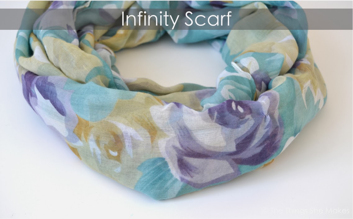 How to Make an Easy Infinity Scarf | The Things She Makes